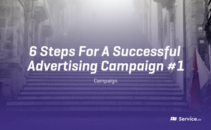 Our 6 steps for a successful advertising campaign - Service.fit